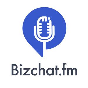 Bizchat.fm - ポッドキャスト